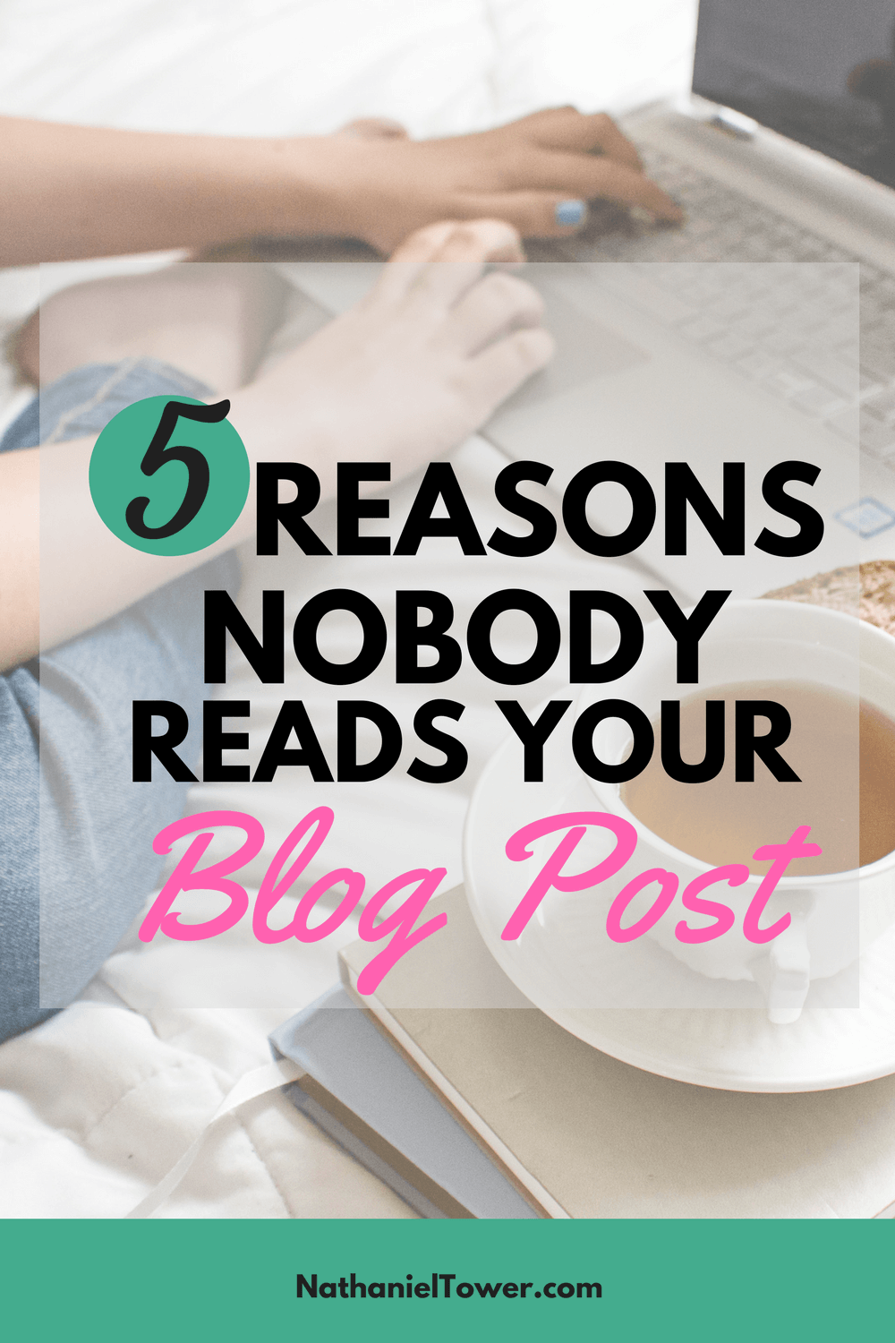 5 Reasons Blog Posts Fail | Nathaniel Tower